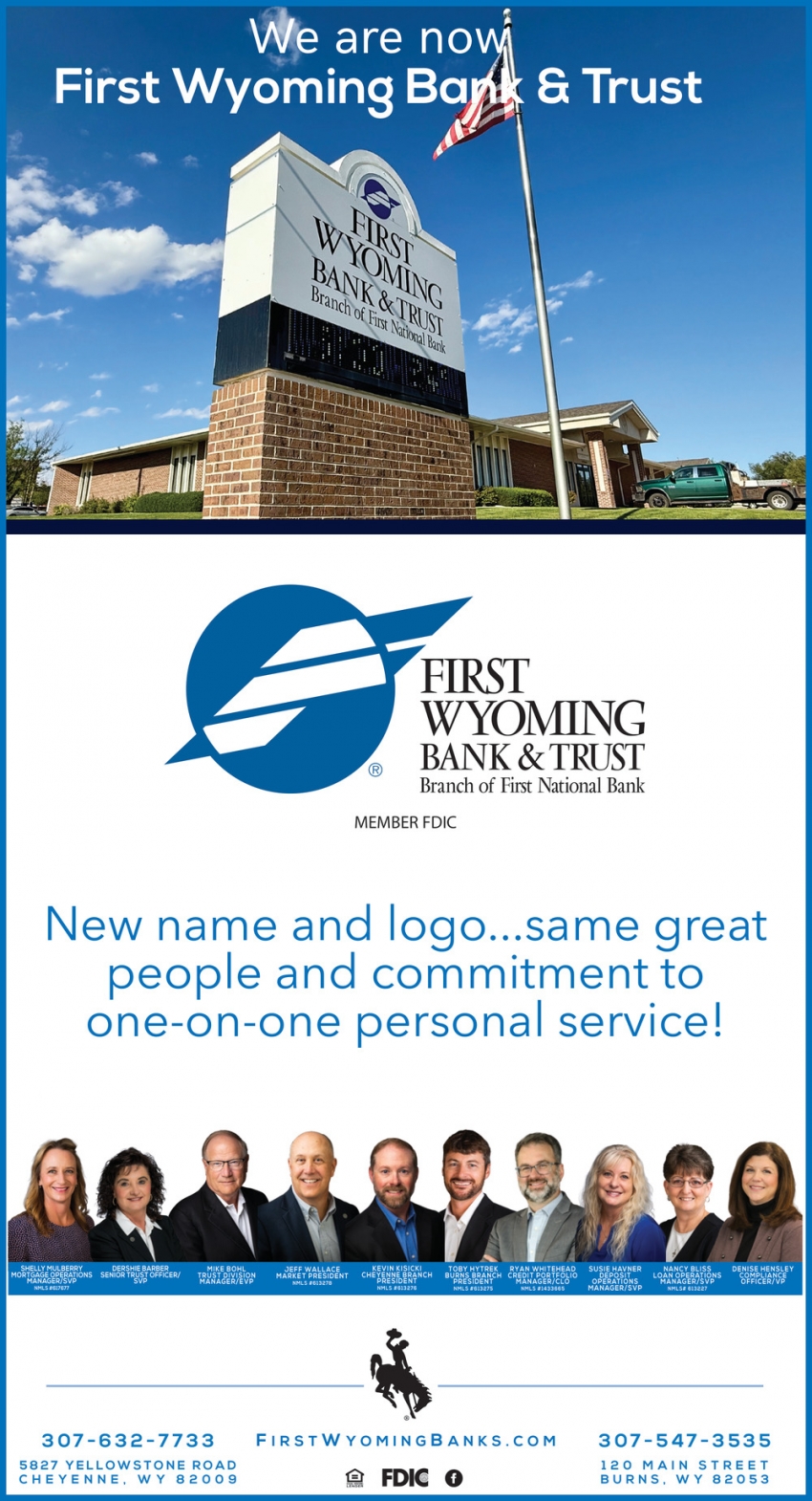 New Name and Logo.. Same Great People, First Wyoming Bank & Trust